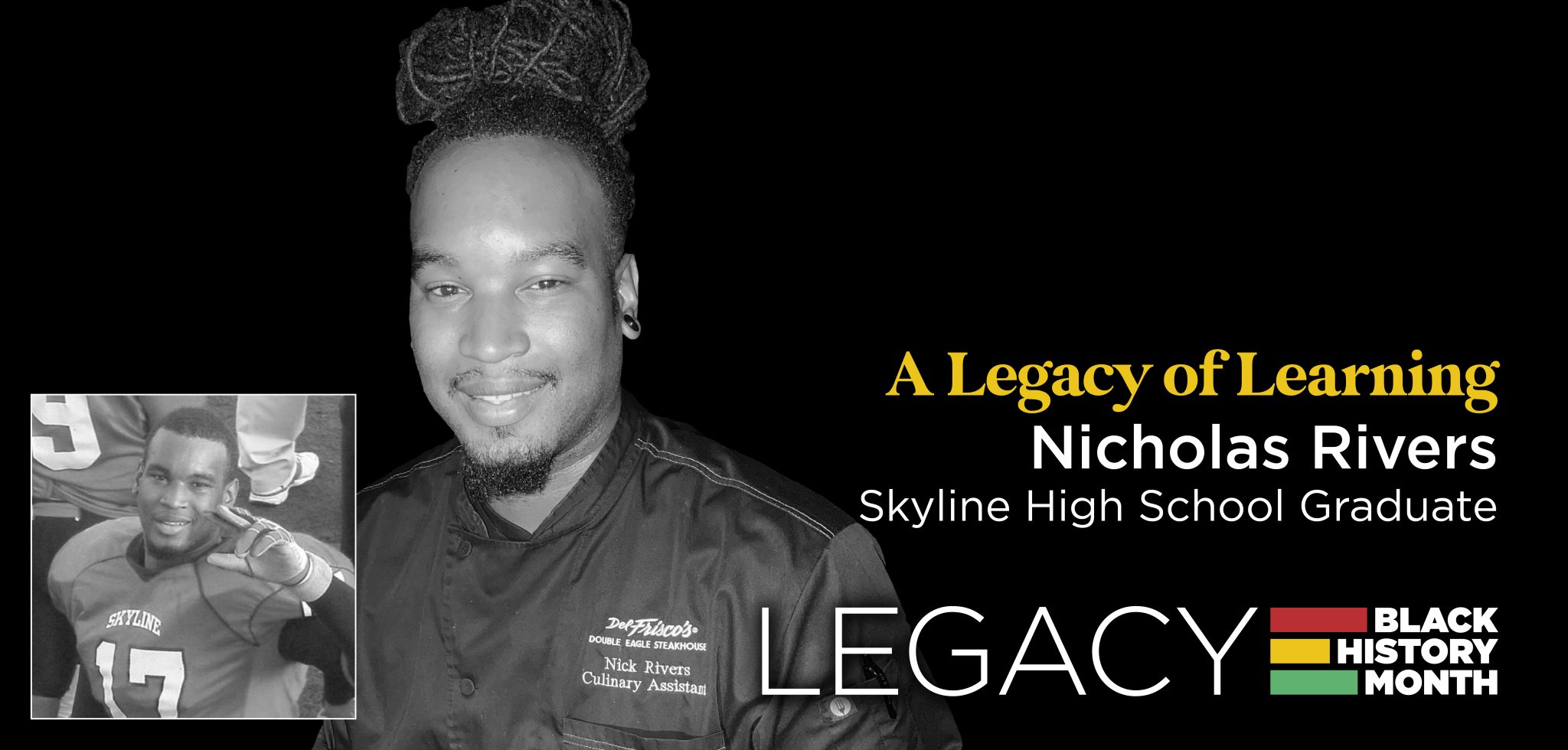 Legacy of Learning Spotlight: Nicholas Rivers, Skyline High School ...