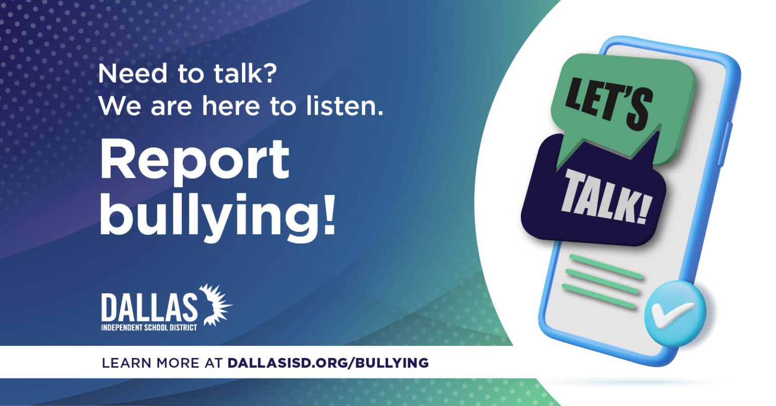 Dallas ISD encourages reporting bullying via Let’s Talk! | The Hub