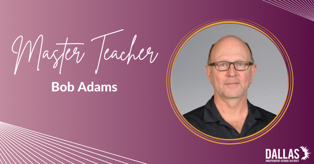 Meet Master Teacher Bob Adams | The Hub